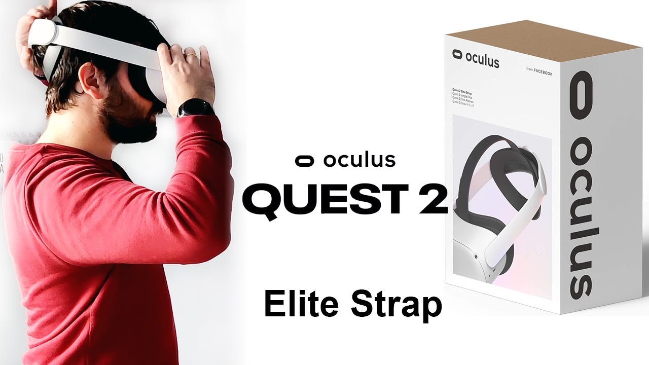 Montage et test de la sangle Elite Strap pour Oculus Quest 2